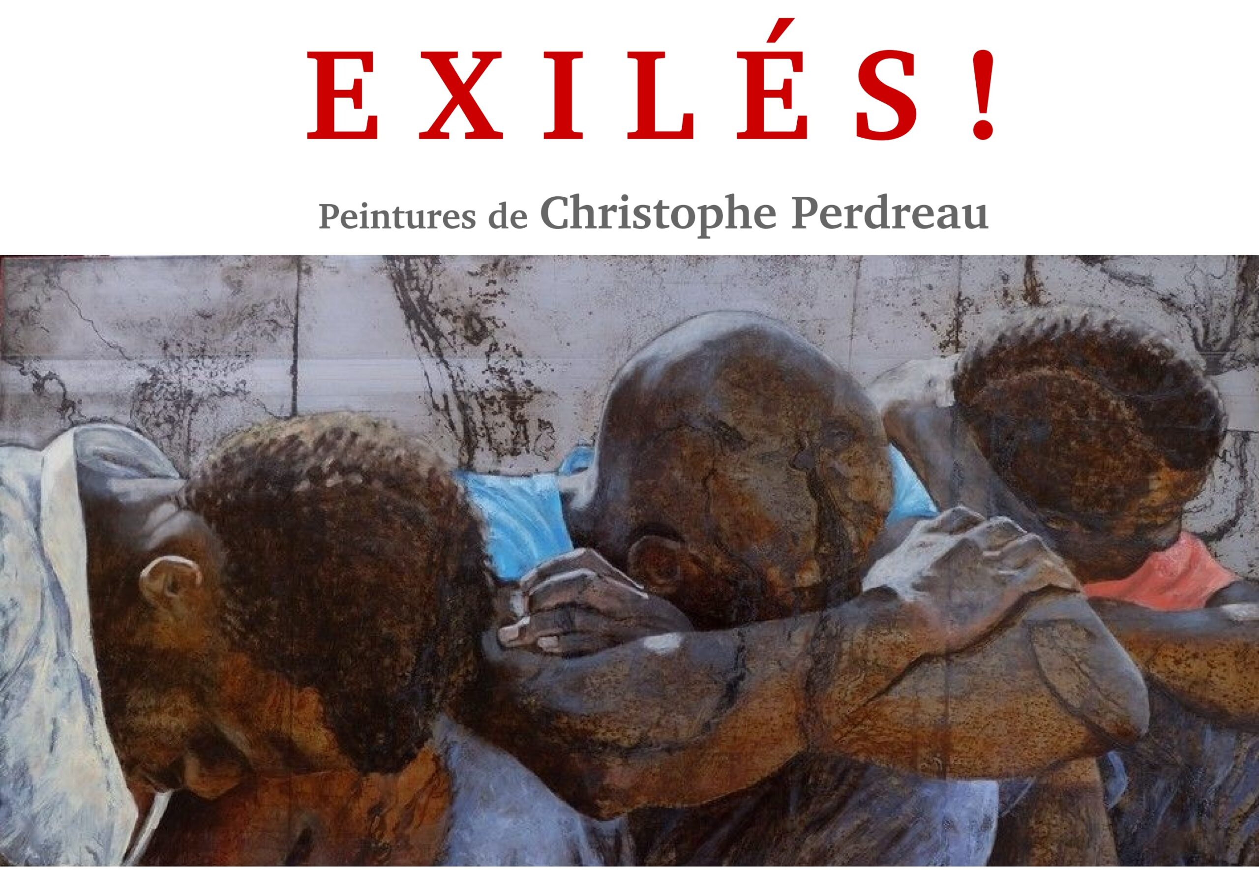 Exposition peinture « Exilés ! » - Festival Migrantscene